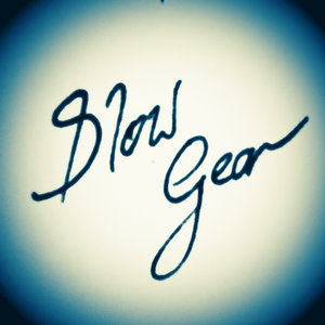 Music | Slow Gear