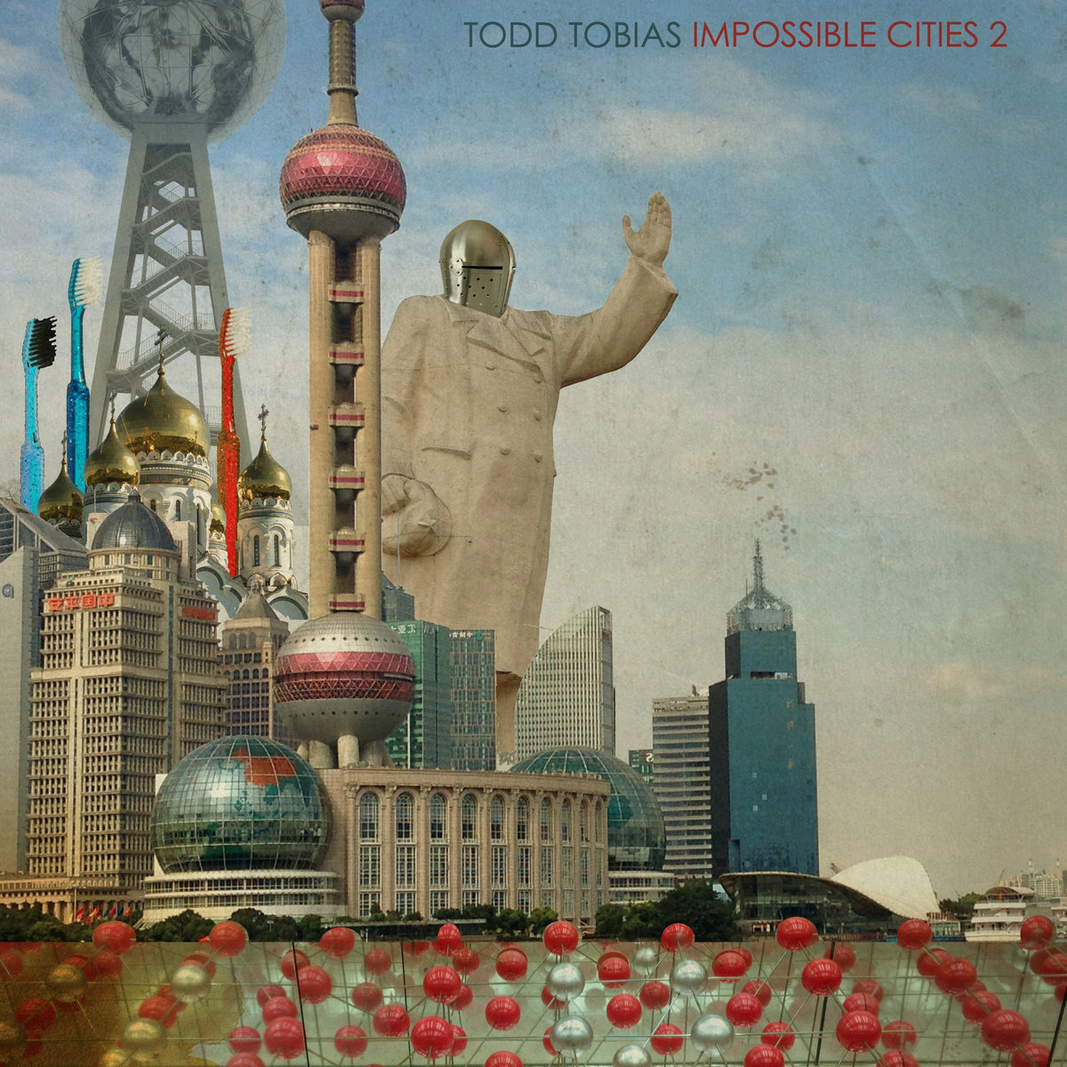 Impossible Cities 2 | Todd Tobias | Tiny Room Records