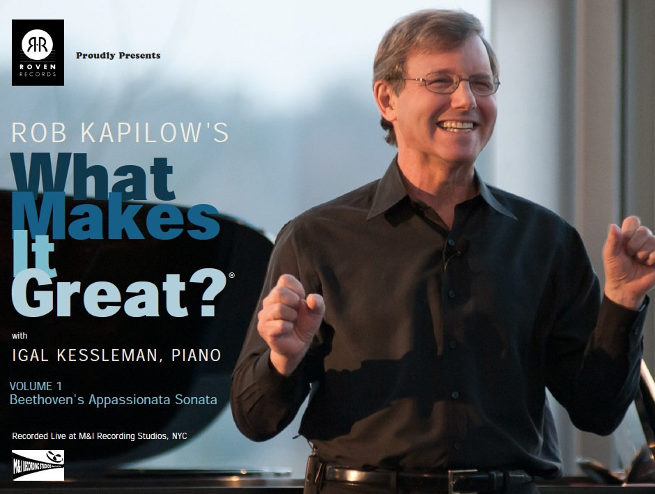 Rob Kapilow’s What Makes It Great? - Volume 1: Beethoven’s Appassionata ...