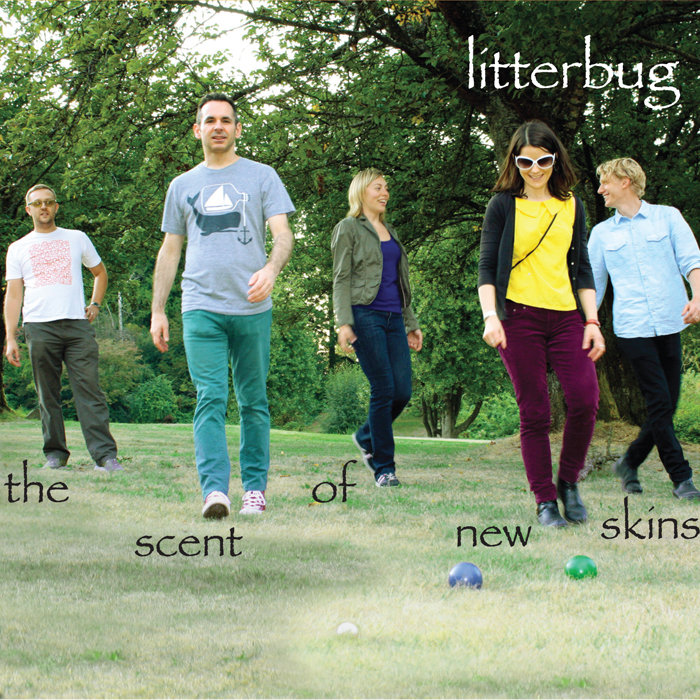 The Scent of New Skins | Litterbug