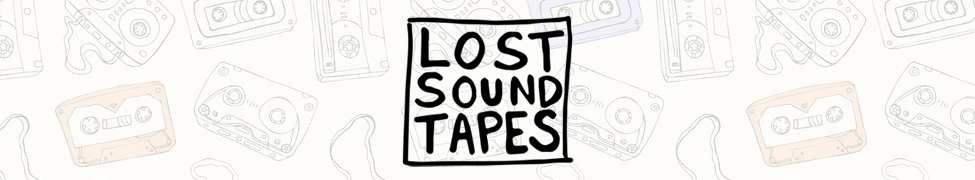 Music | Lost Sound Tapes