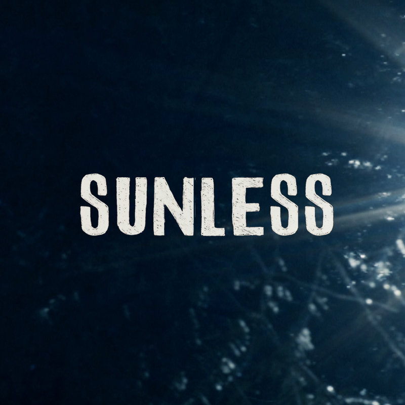 SUNLESS | SUNLESS