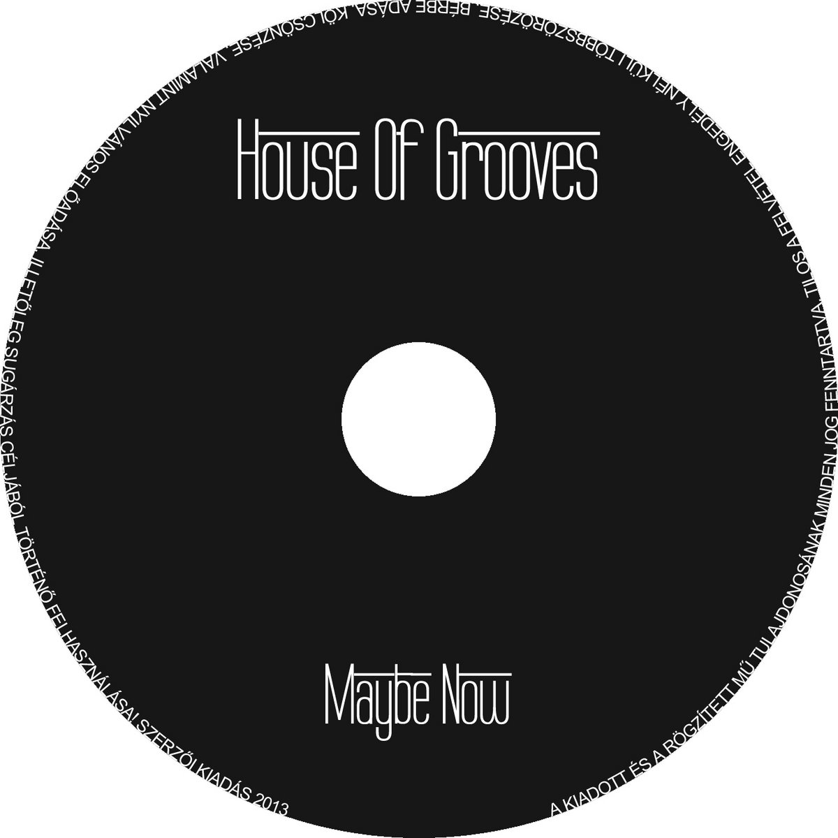 Maybe now (EP) | House of Grooves
