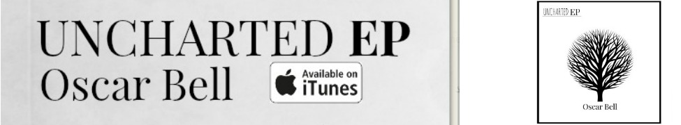 Uncharted EP | Oscar Bell | Oscar bell