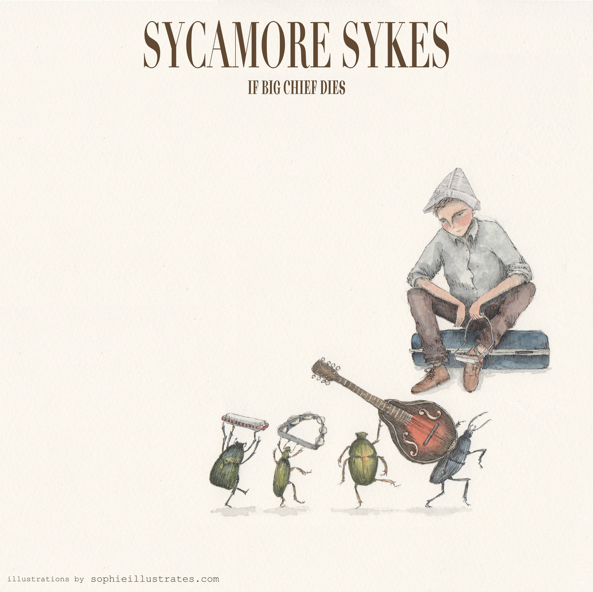 If Big Chief Dies | Sycamore Sykes