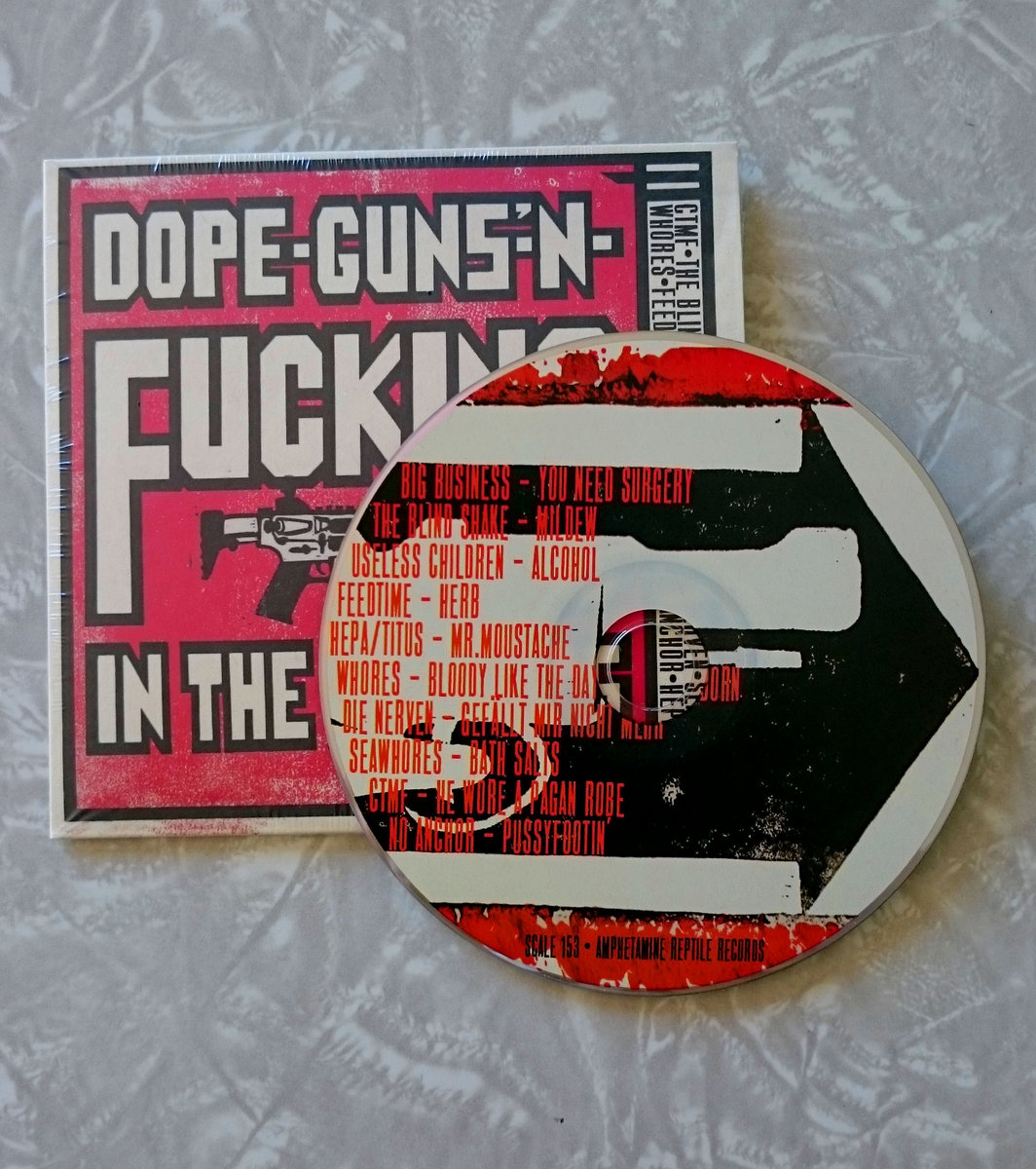 Dope Guns & Fucking In The Streets Vol.13 CD | No Anchor