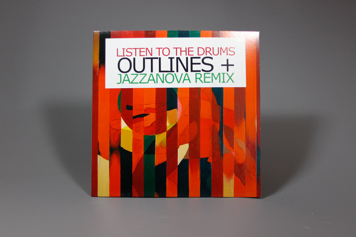 Listen To The Drums w / Jazzanova Remix | Outlines
