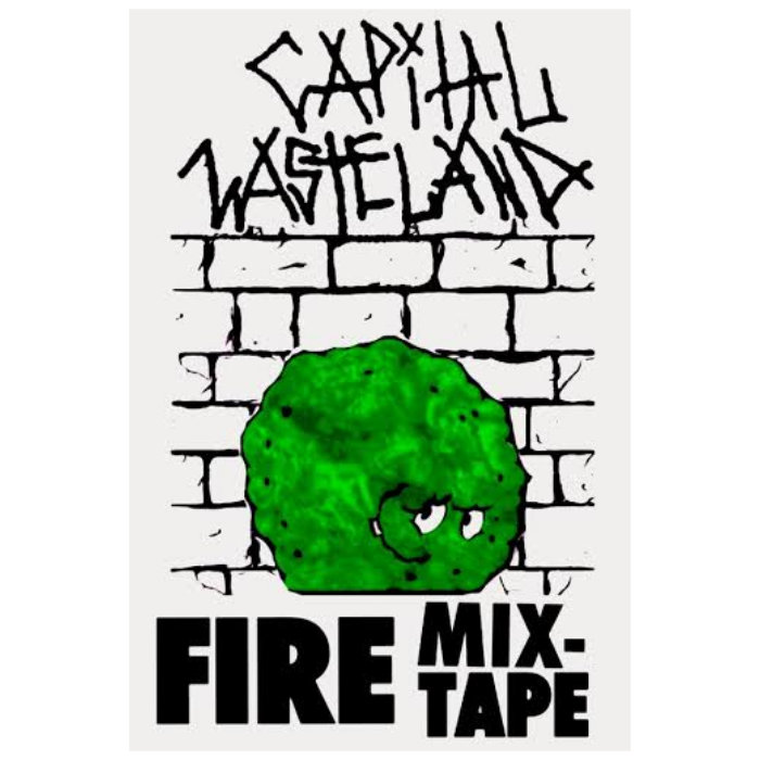 FIRE MIXTAPE | Capital Wasteland | Those Uh