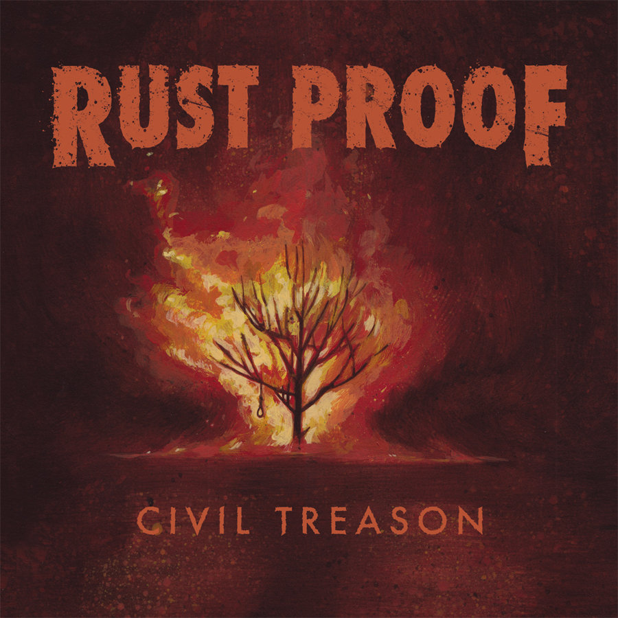 Civil Treason | Rust Proof