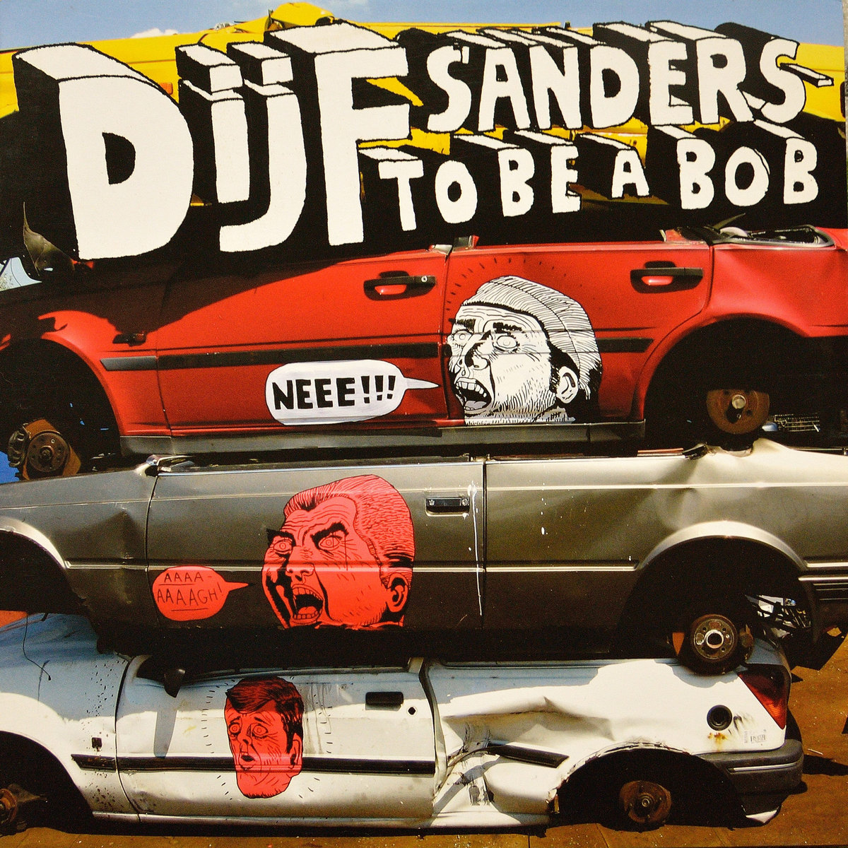 To Be A Bob | Dijf Sanders
