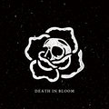 Homecoming | Death in Bloom