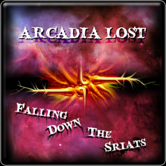 Falling Down The Sriats | Arcadia Lost