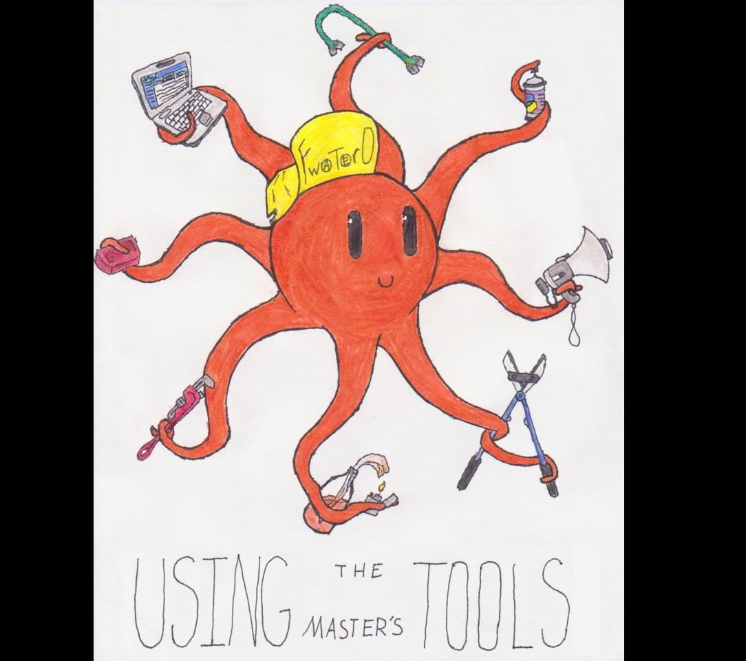 Using the Master's Tools | Fresh Water Octopus