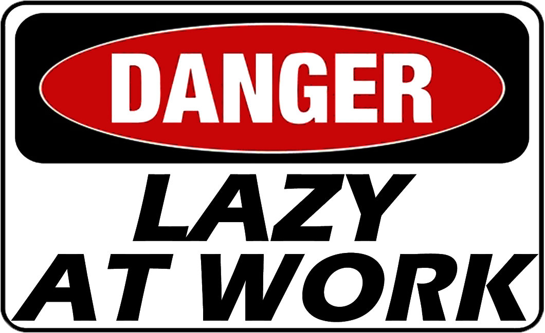 Turn off your brain | Lazy at Work