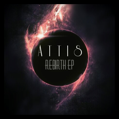 Rebirth EP | ATTIS