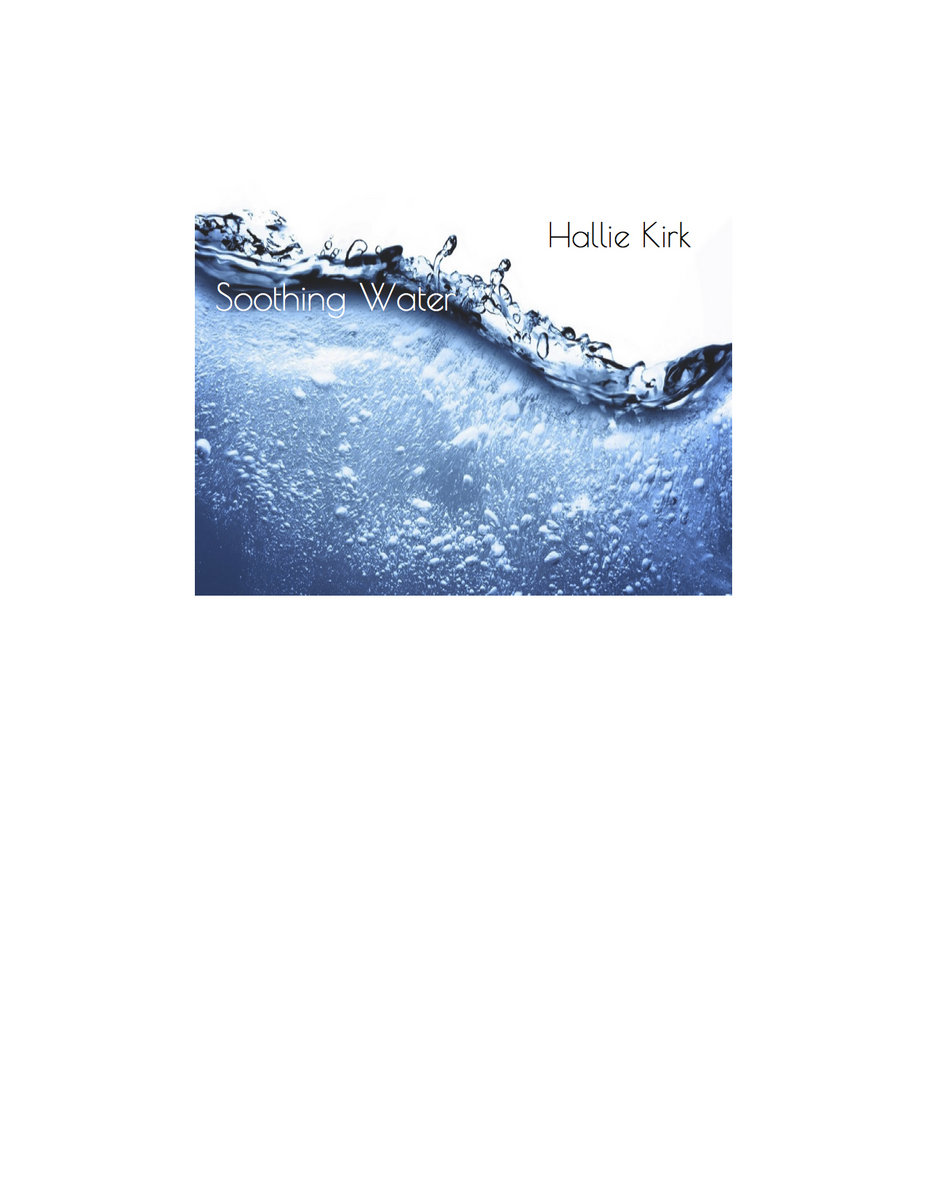 Soothing Water | Hallie Kirk | Hallie Ross Kirk