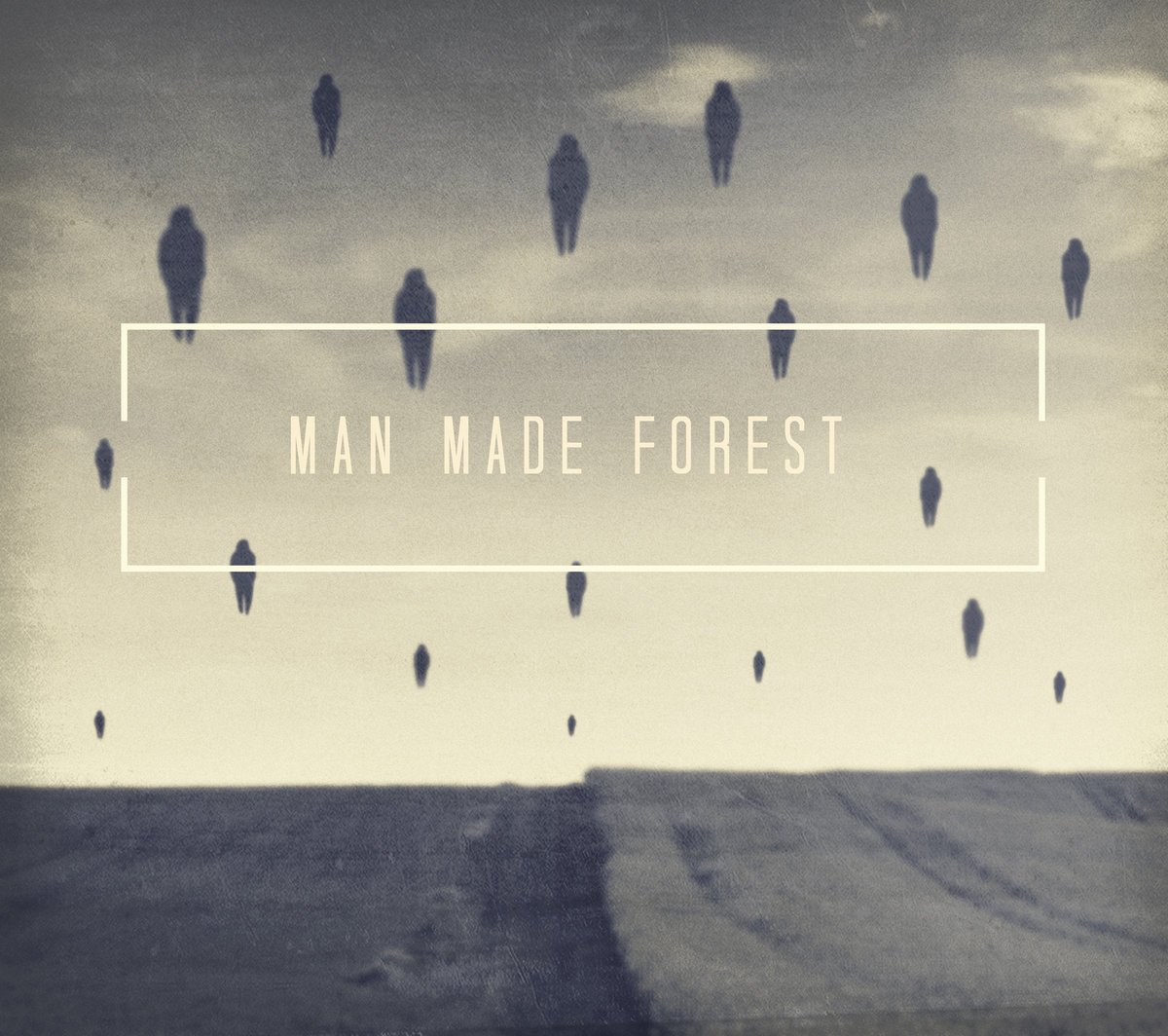 Man Made Forest | Man Made Forest