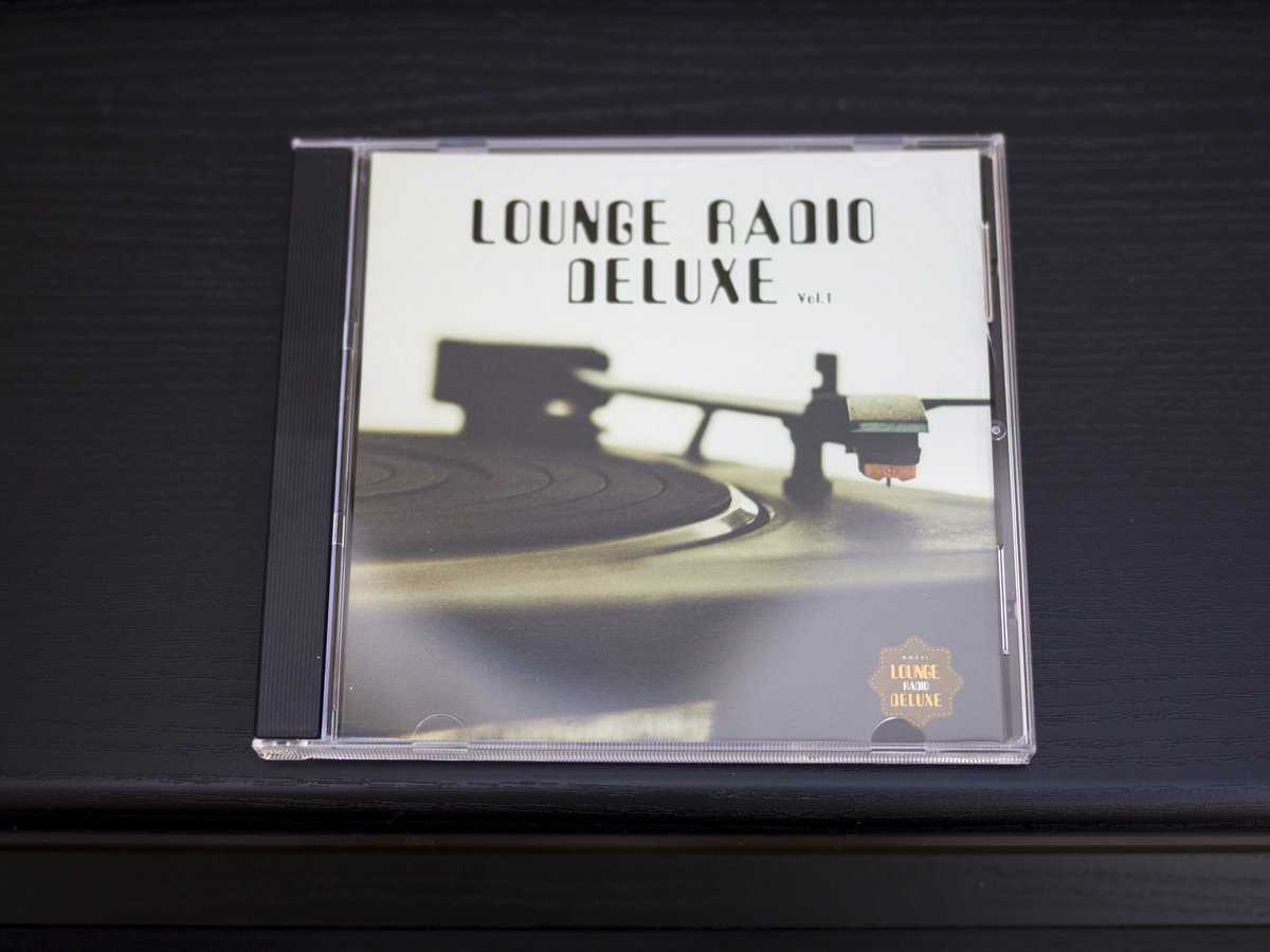 Lounge Radio Deluxe, Vol. 1 | Lounge Radio Deluxe