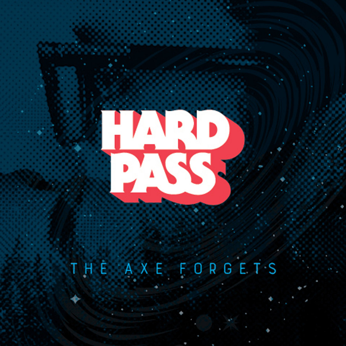 The Axe Forgets | Hard Pass