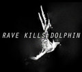 INNSMOUTH EP | RAVE KILLS DOLPHIN