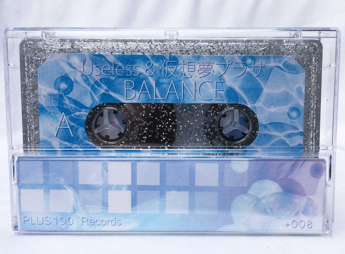 Balance | Useless & 仮想夢プラザ | PLUS100 Records
