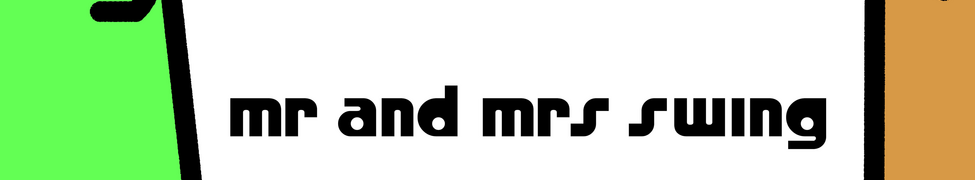 Our First Record | Mr and Mrs Swing