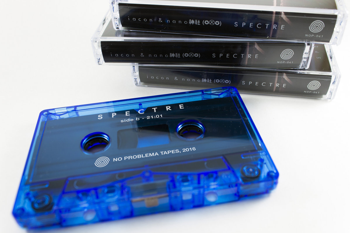 Spectre | iacon & nano神社 ( ㉨ ) | NO PROBLEMA TAPES