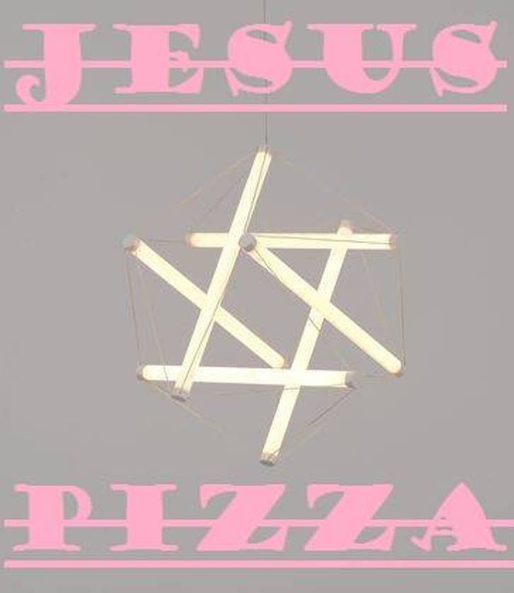 Jesus Pizza | Jesus Pizza
