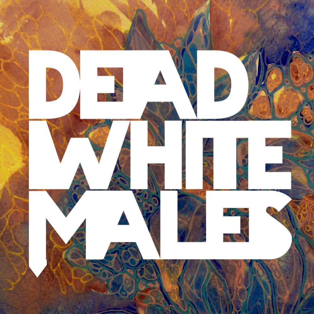 Music | Dead White Males