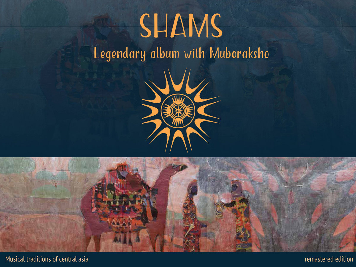 Shams "Legendary Album with Muboraksho" | Shams with Muboraksho ...