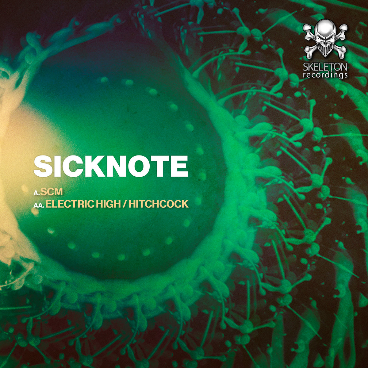 Sicknote EP | Sicknote | Skeleton Recordings