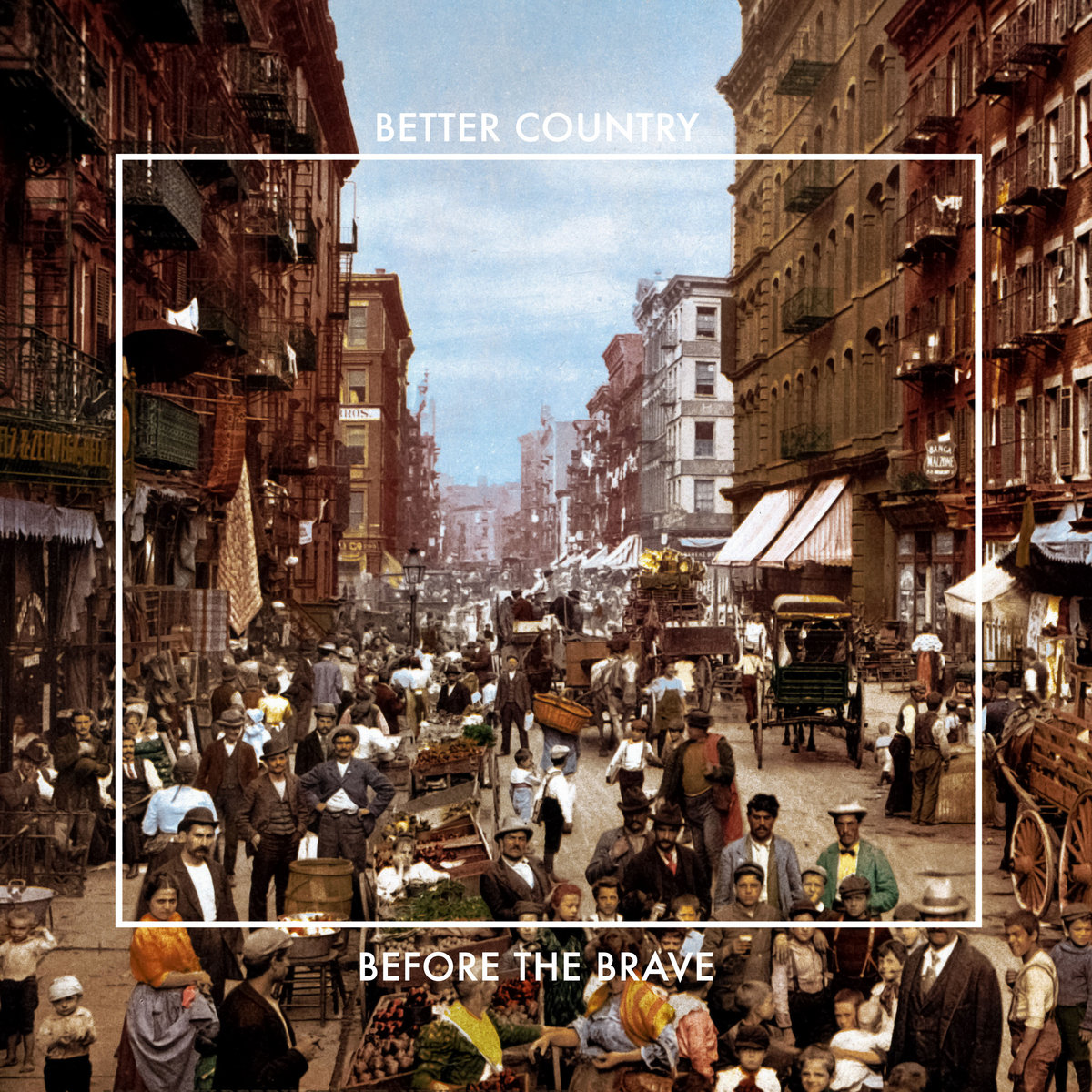 Better Country | Before The Brave