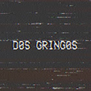 Music | DOS GRINGOS