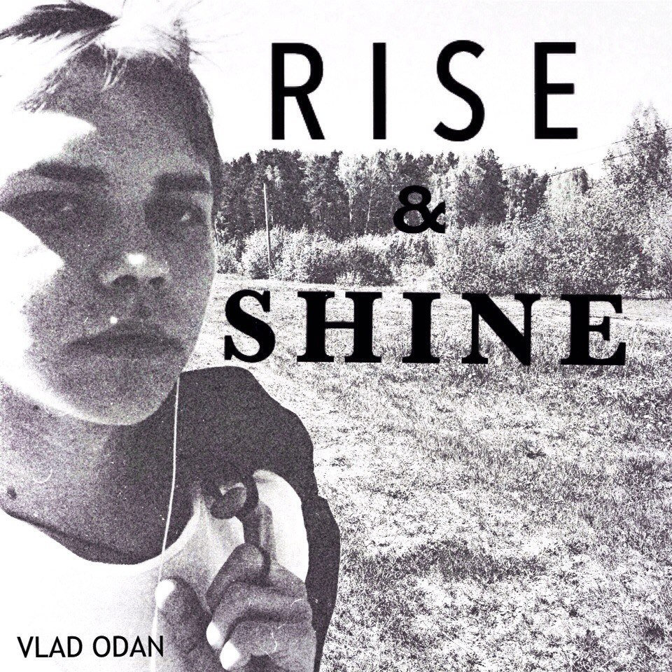 Rise and Shine | Vlad Odan