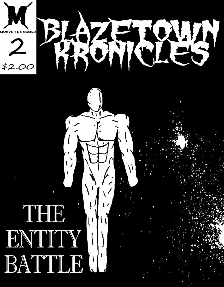 Blazetown Kronicles - The Entity Battle (The Entity War Part 2) (Comic ...