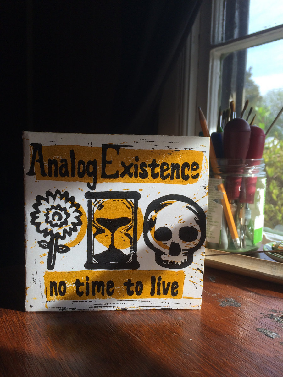 No Time to Live | Analog Existence