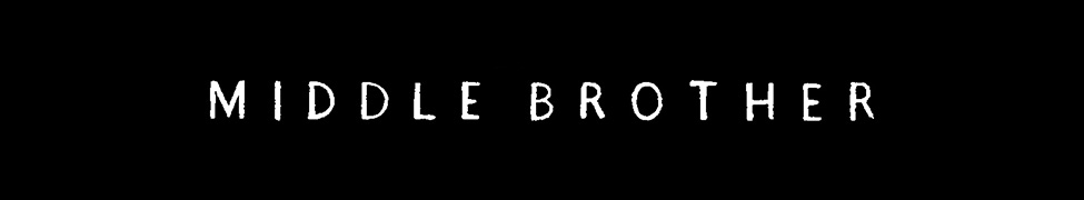 Middle Brother | Middle Brother