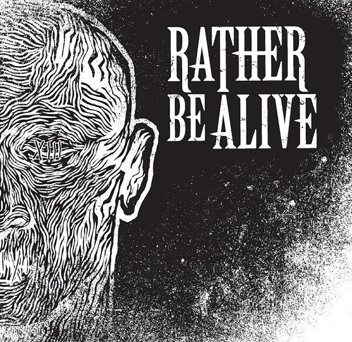 Rather Be Alive | Rather Be Alive