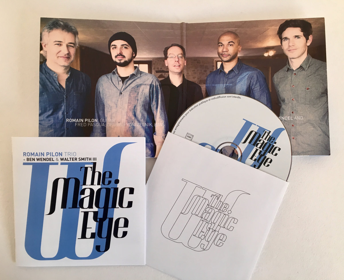 Romain Pilon "The Magic Eye" | Romain Pilon Trio + Ben Wendel & Walter ...
