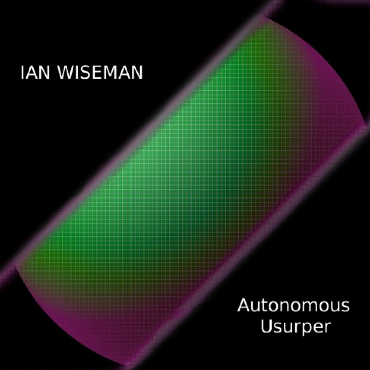 Autonomous Usurper | Ian Wiseman