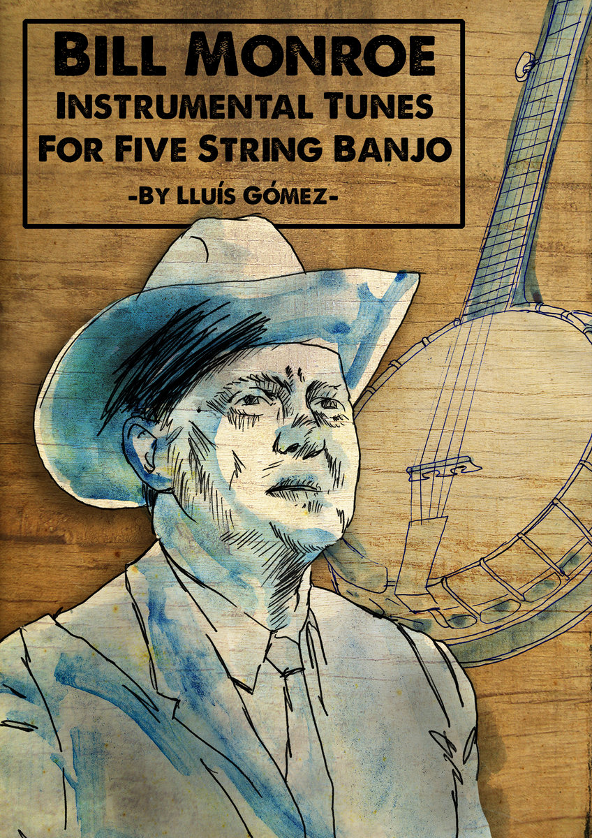 Bill Monroe Instrumental Tunes For Five String Banjo PDF | Lluís Gómez