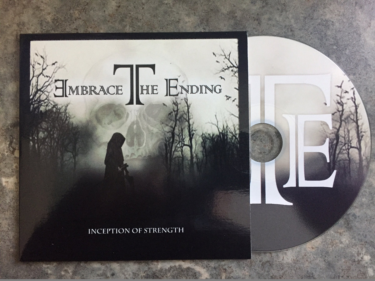 Inception of Strength | Embrace the Ending | Embrace The Ending