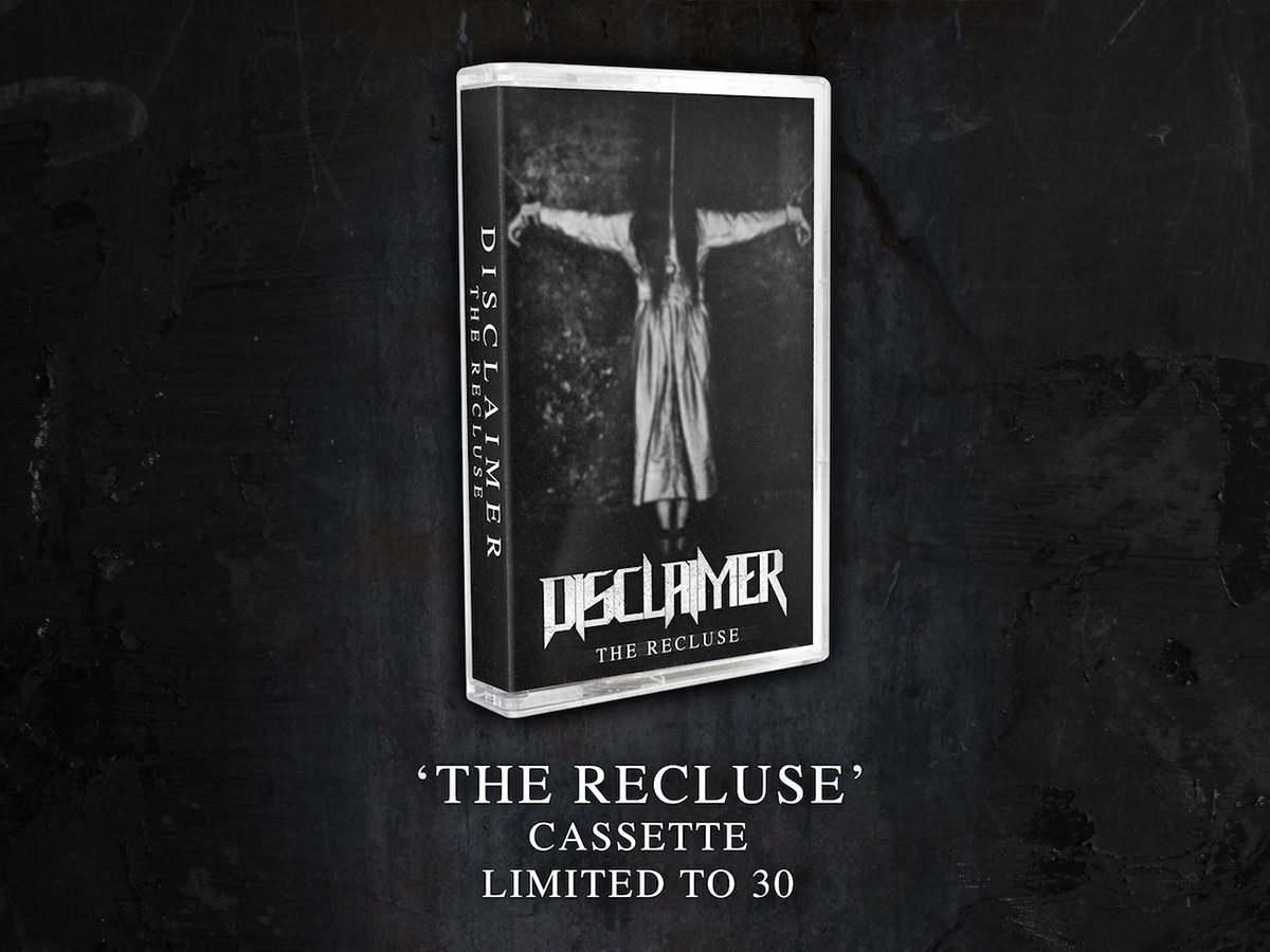 The Recluse | DISCLAIMER