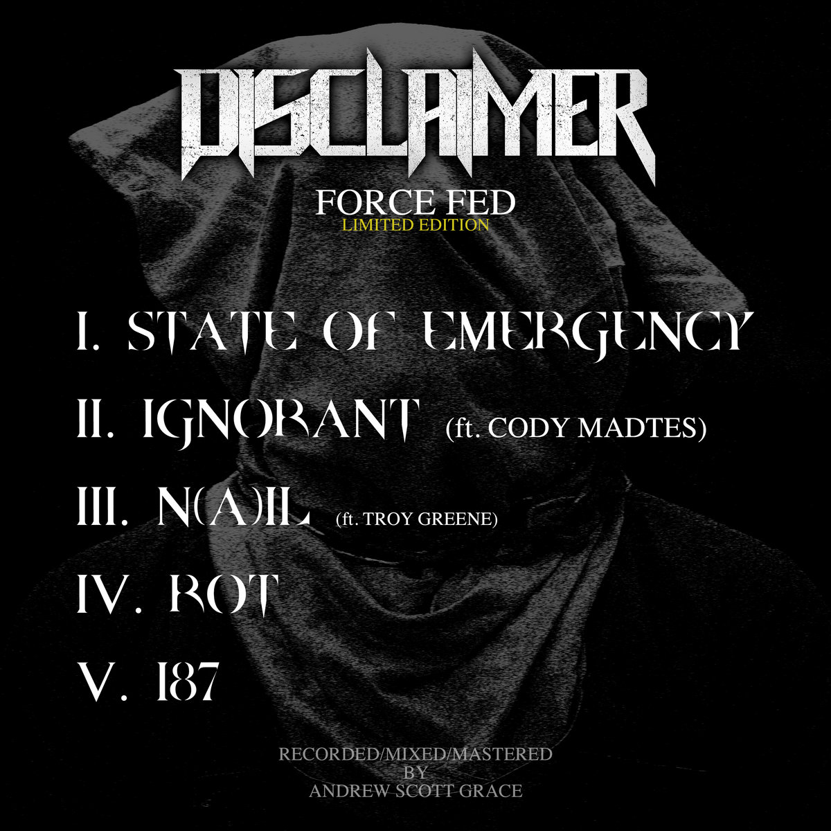 Force Fed | DISCLAIMER