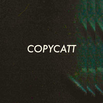 copycatt's collection | Bandcamp