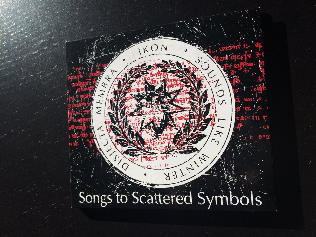 Songs to Scattered Symbols | IKON / Disjecta Membra / Sounds Like ...