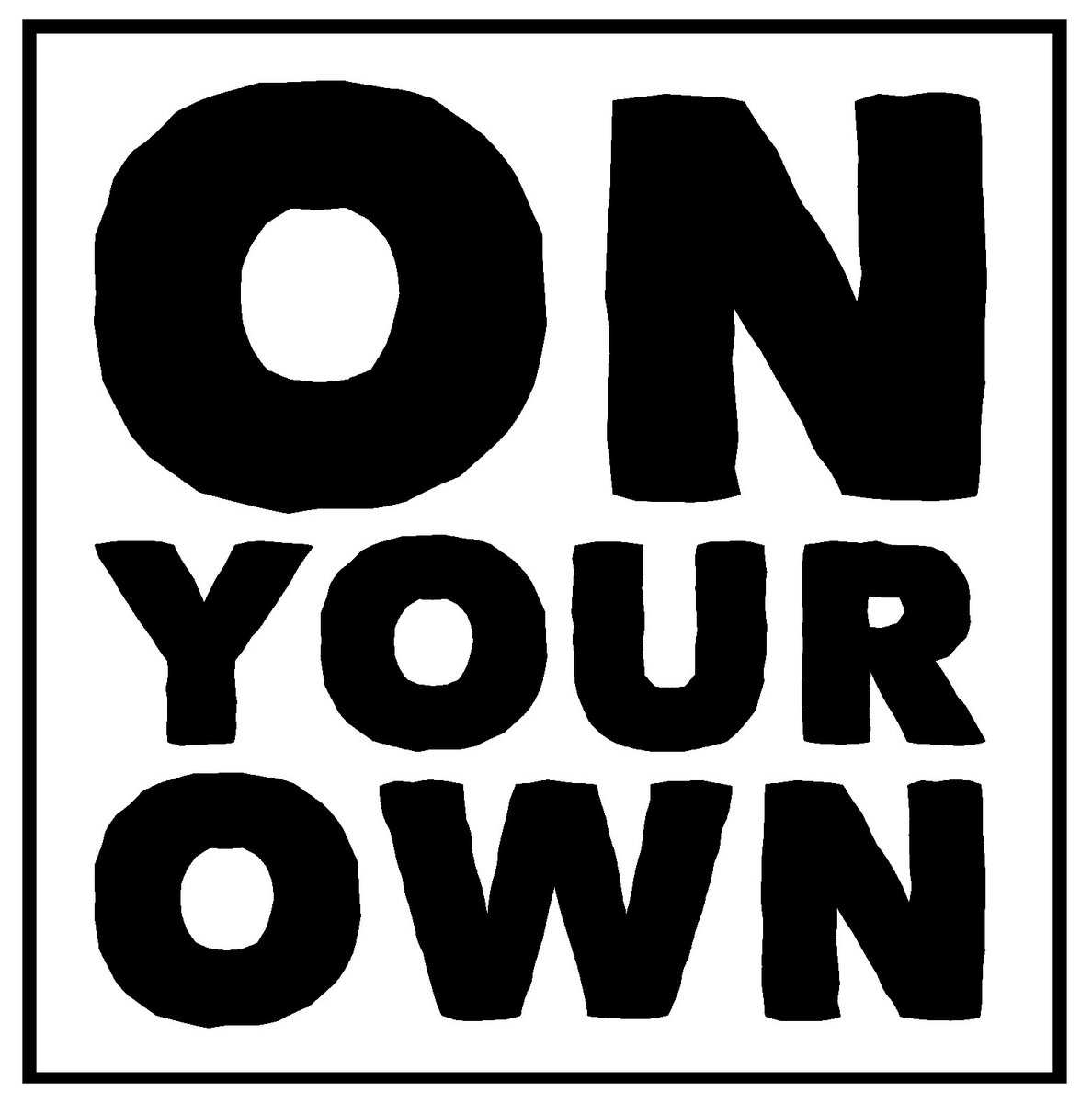 Emocjonalna wojna domowa | On your own