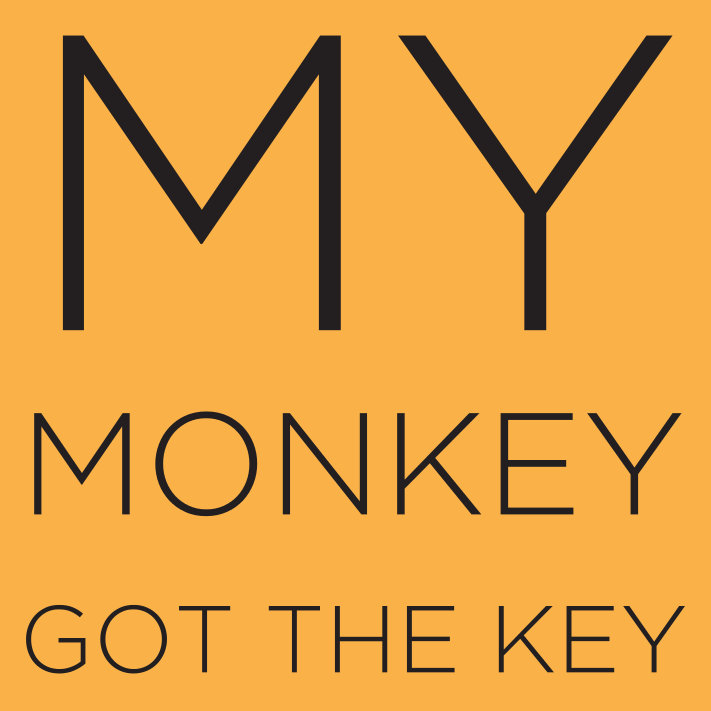 My Monkey Got The Key | My Monkey Got The Key
