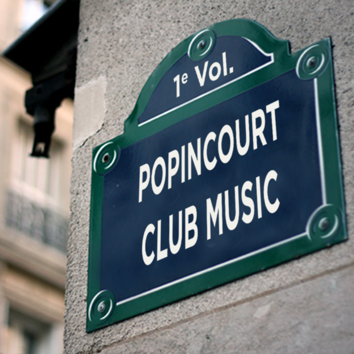Popincourt Club Music vol. 1 | Popincourt Club Music