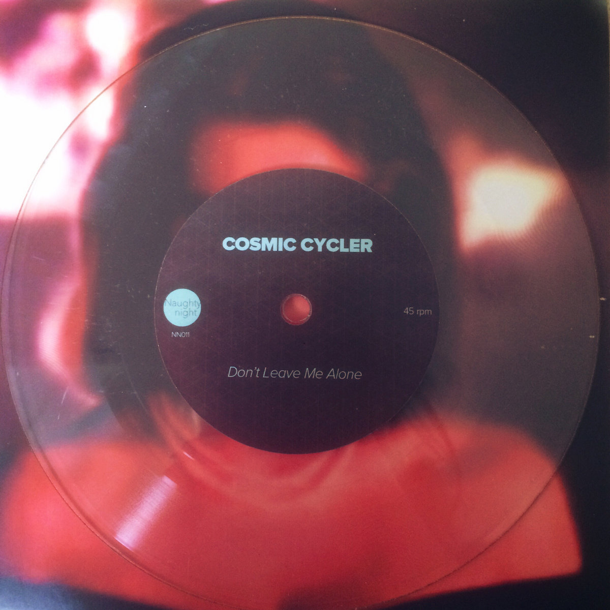 Don't Leave Me Alone | Cosmic Cycler | Naughty Night